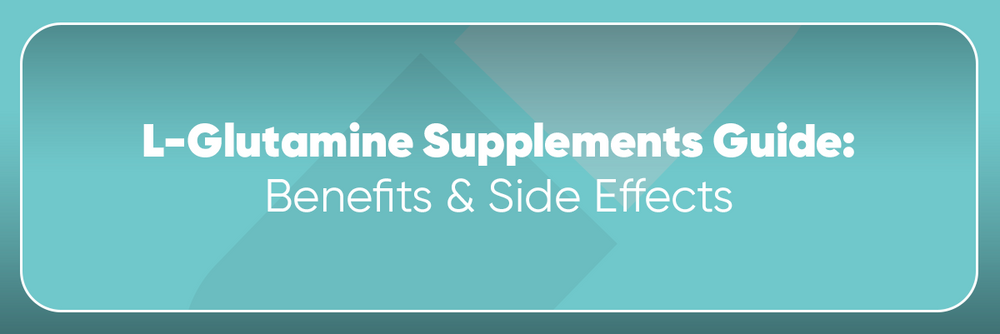 L-Glutamine | L-Glutamine Powder | Benefits of L-Glutamine | Prohormones