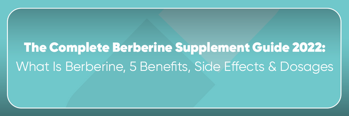 Berberine | What Is Berberine, 5 Benefits, Side Effects & Dosages
